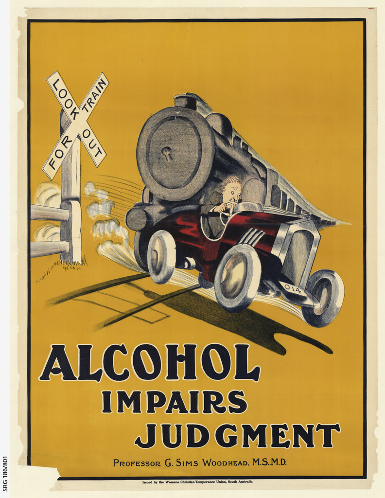 Alcohol impairs judgment banner • Realia • State Library of South Australia